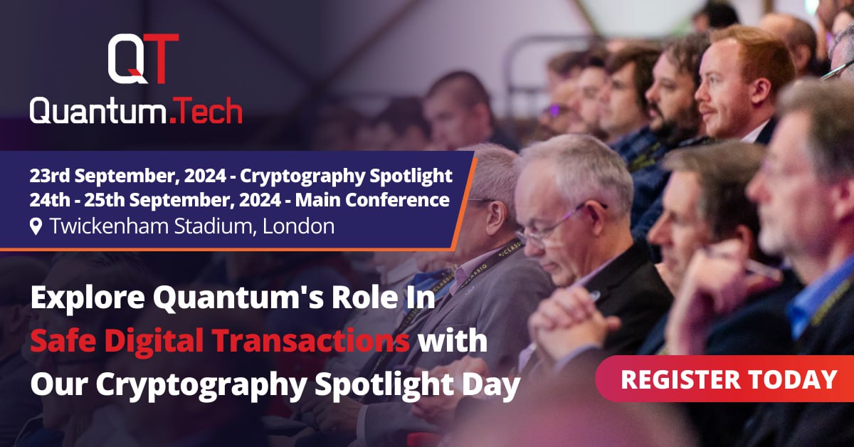 Unlock the Future of Secure Digital Transactions at Quantum.Tech Europe ...